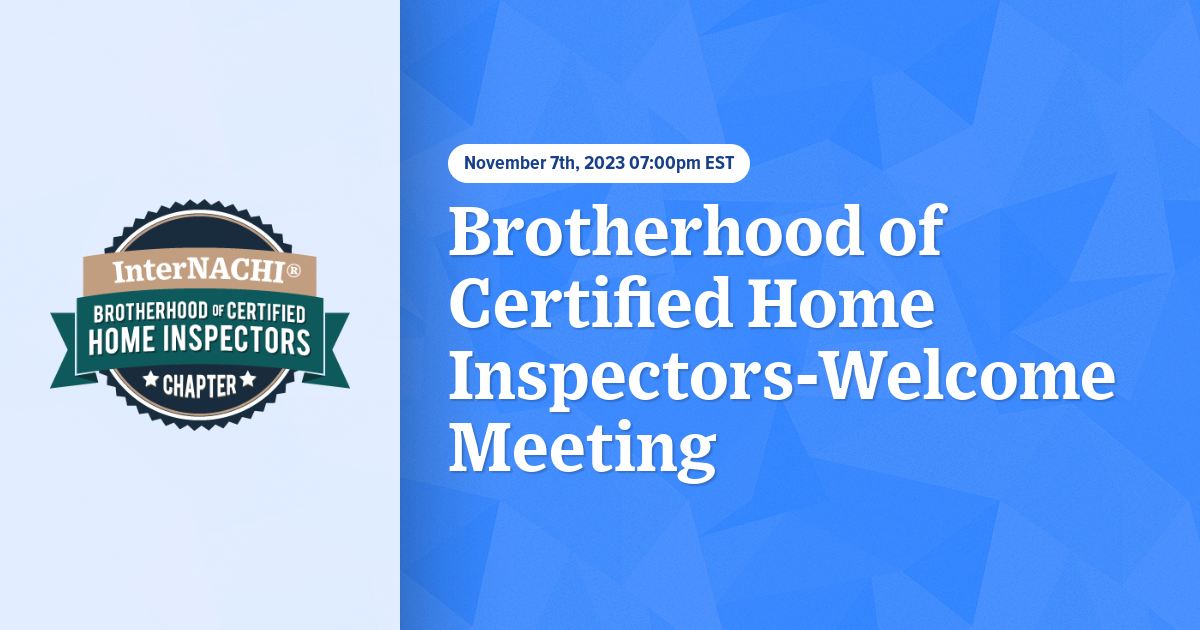 Brotherhood of Certified Home Inspectors - InterNACHI®