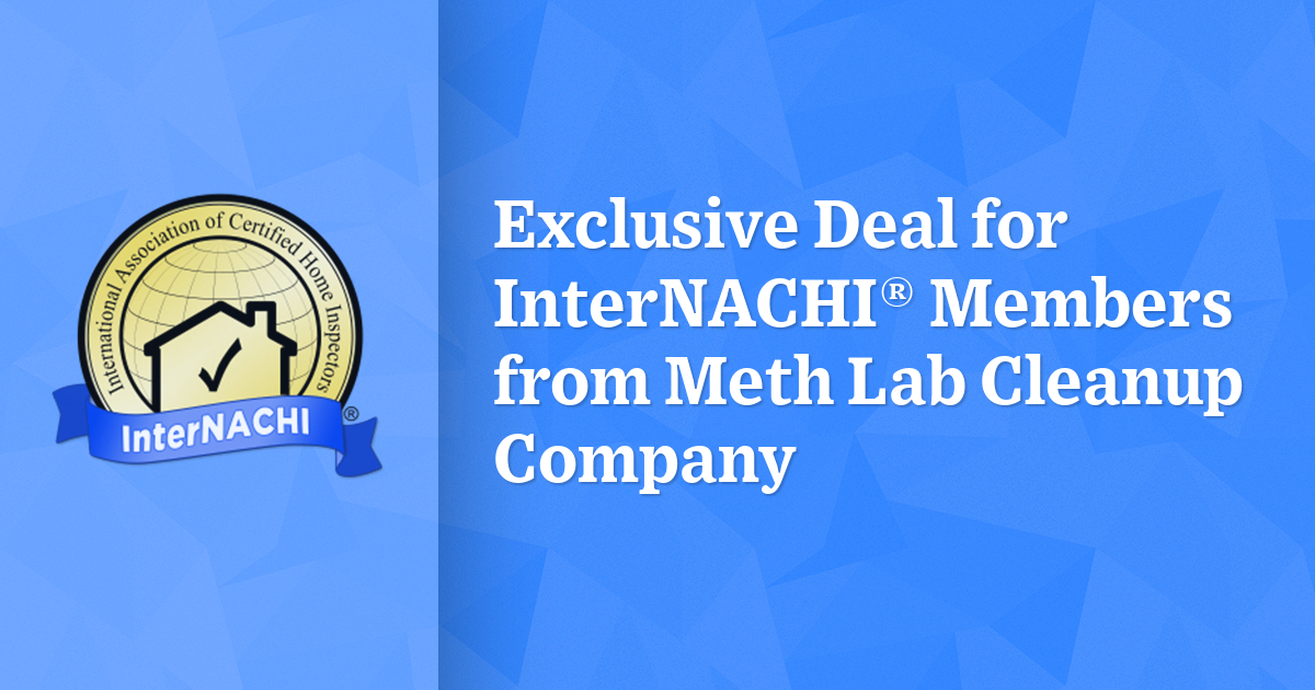 Exclusive Deal for InterNACHI® Members from Meth Lab Cleanup Company