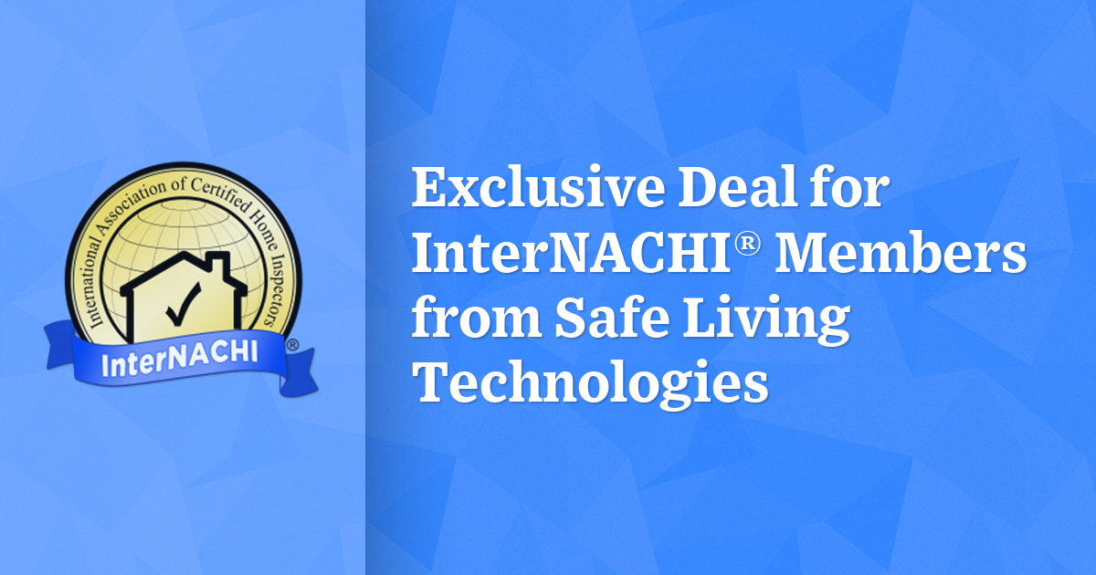 Exclusive Deal for InterNACHI® Members from Safe Living Technologies