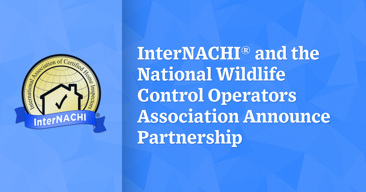 InterNACHI® and the National Wildlife Control Operators Association ...
