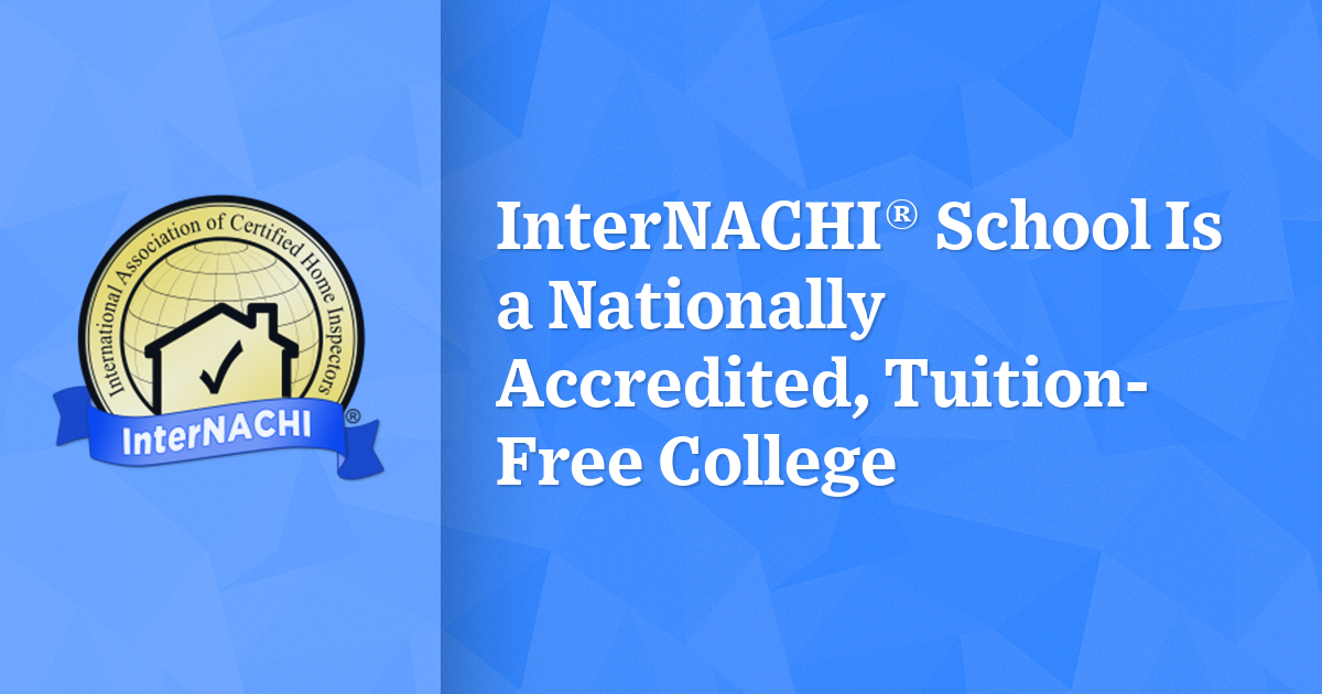 InterNACHI® School Is a Nationally Accredited, Tuition-Free College