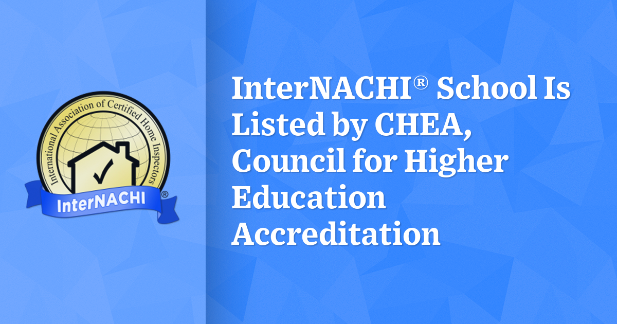 InterNACHI® School Is Listed by CHEA, Council for Higher Education ...