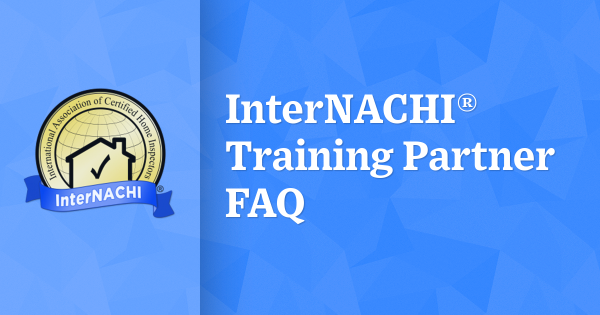 InterNACHI® Training Partner FAQ