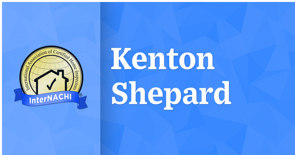 Kenton Shepard - InterNACHI®