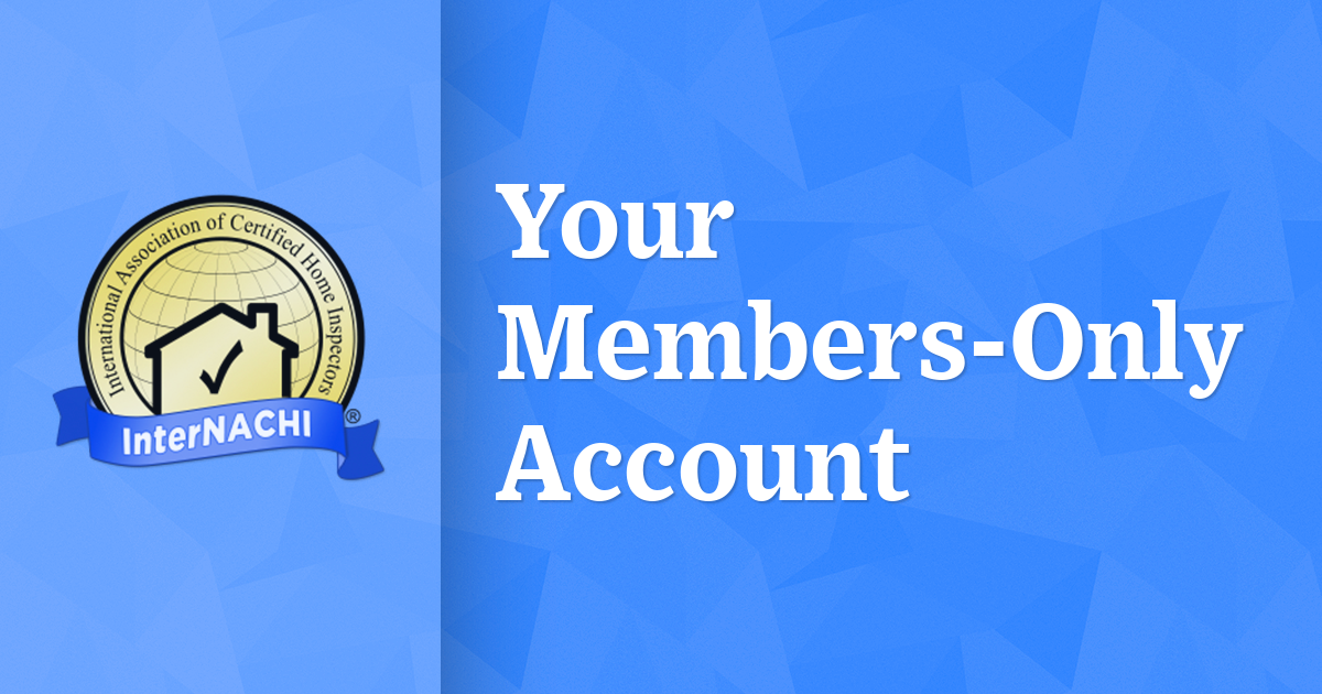 Your Members-Only Account - InterNACHI®