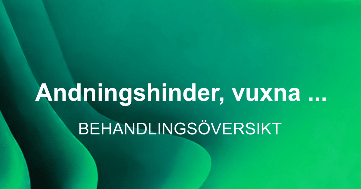 Andningshinder, vuxna – differentialdiagnostik