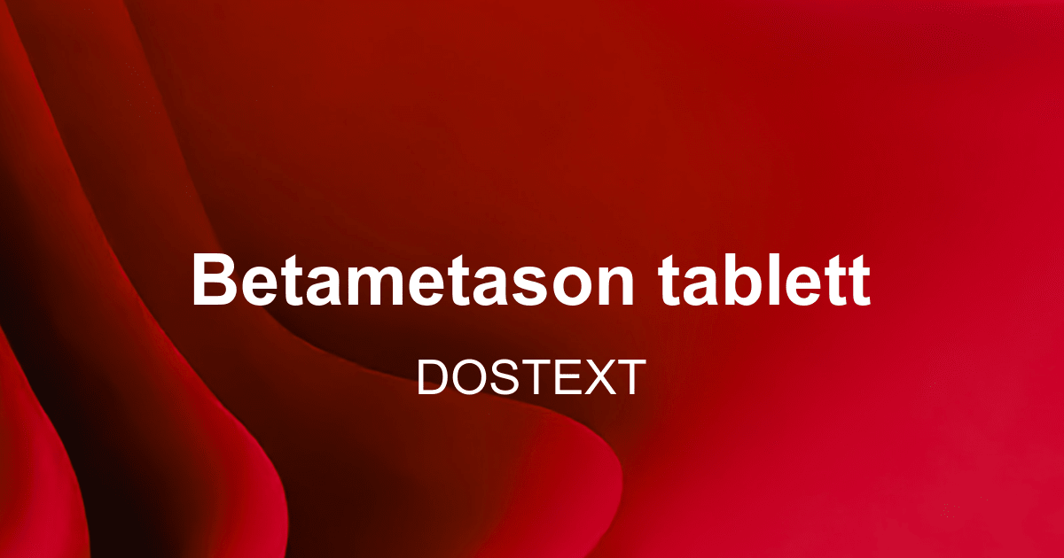 Betametason tablett