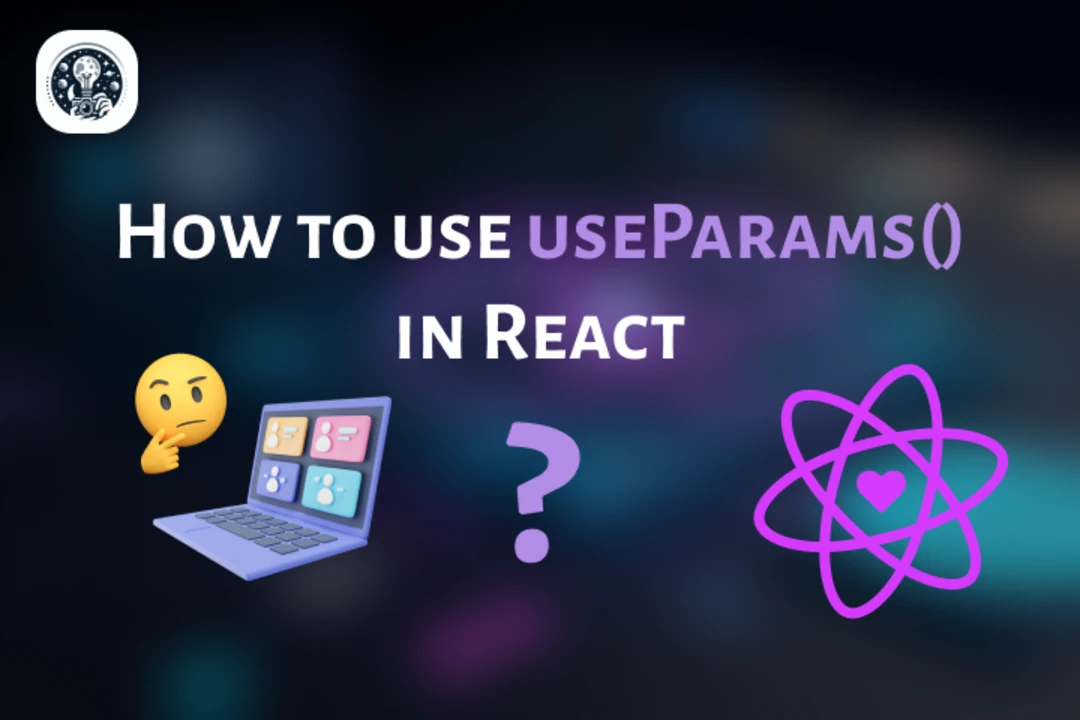 How to Use useParams in React: Simple Guide for Beginners | iThoughtSpace: Connect, Create, Innovate