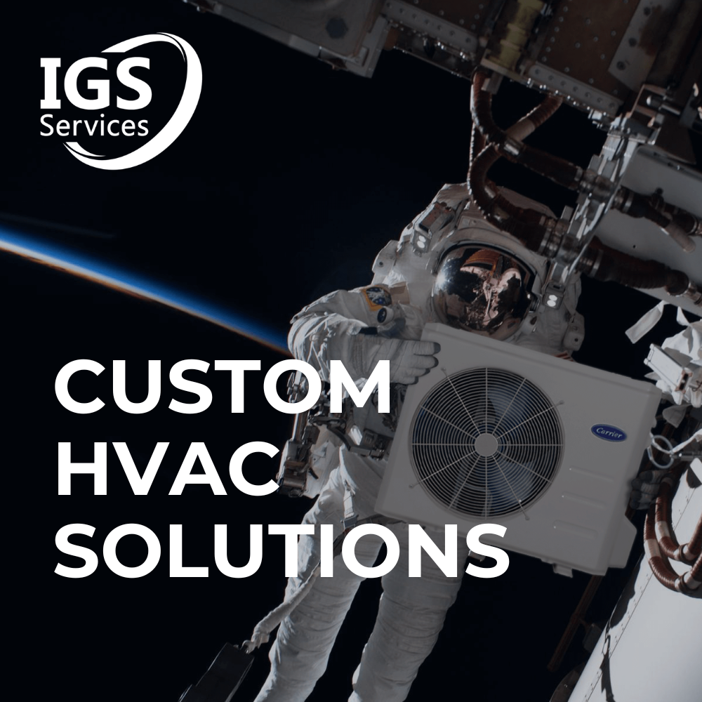 Custom HVAC Solutions - IGS Services