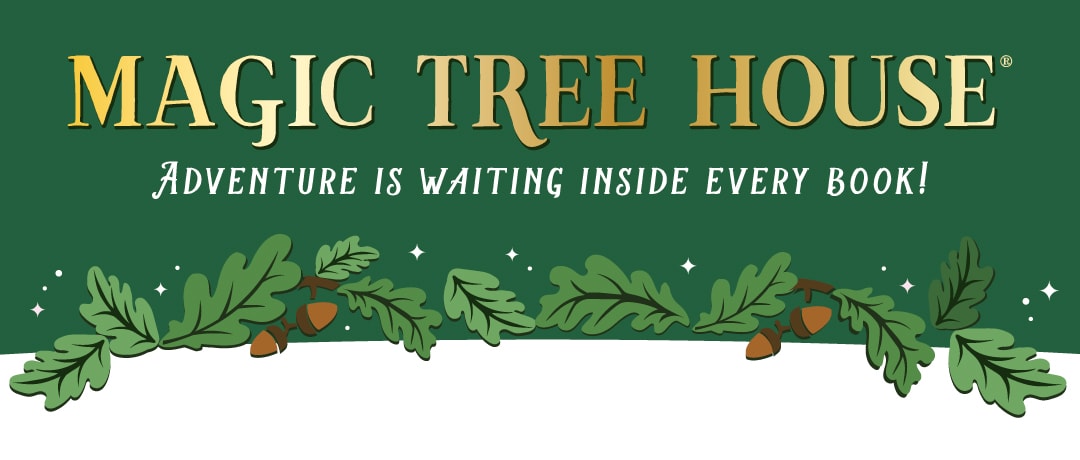 Magic Tree House - Penguin Random House