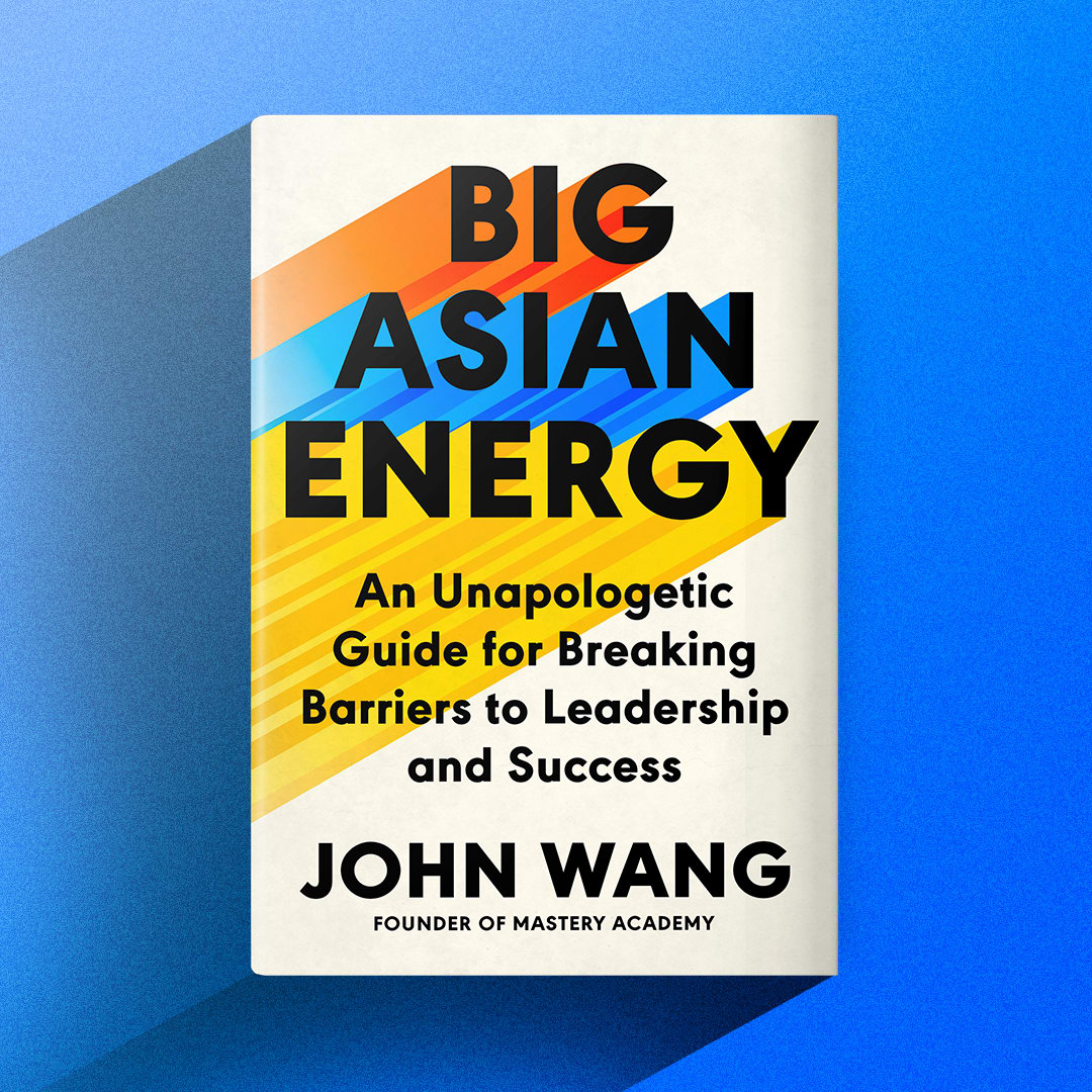 Big Asian Energy by John Wang - Penguin Random House