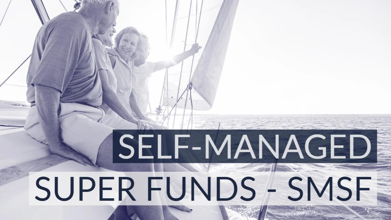 Self Managed Super Funds (SMSFs) – IU