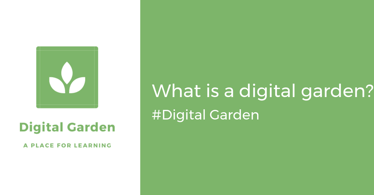 What is a digital garden?