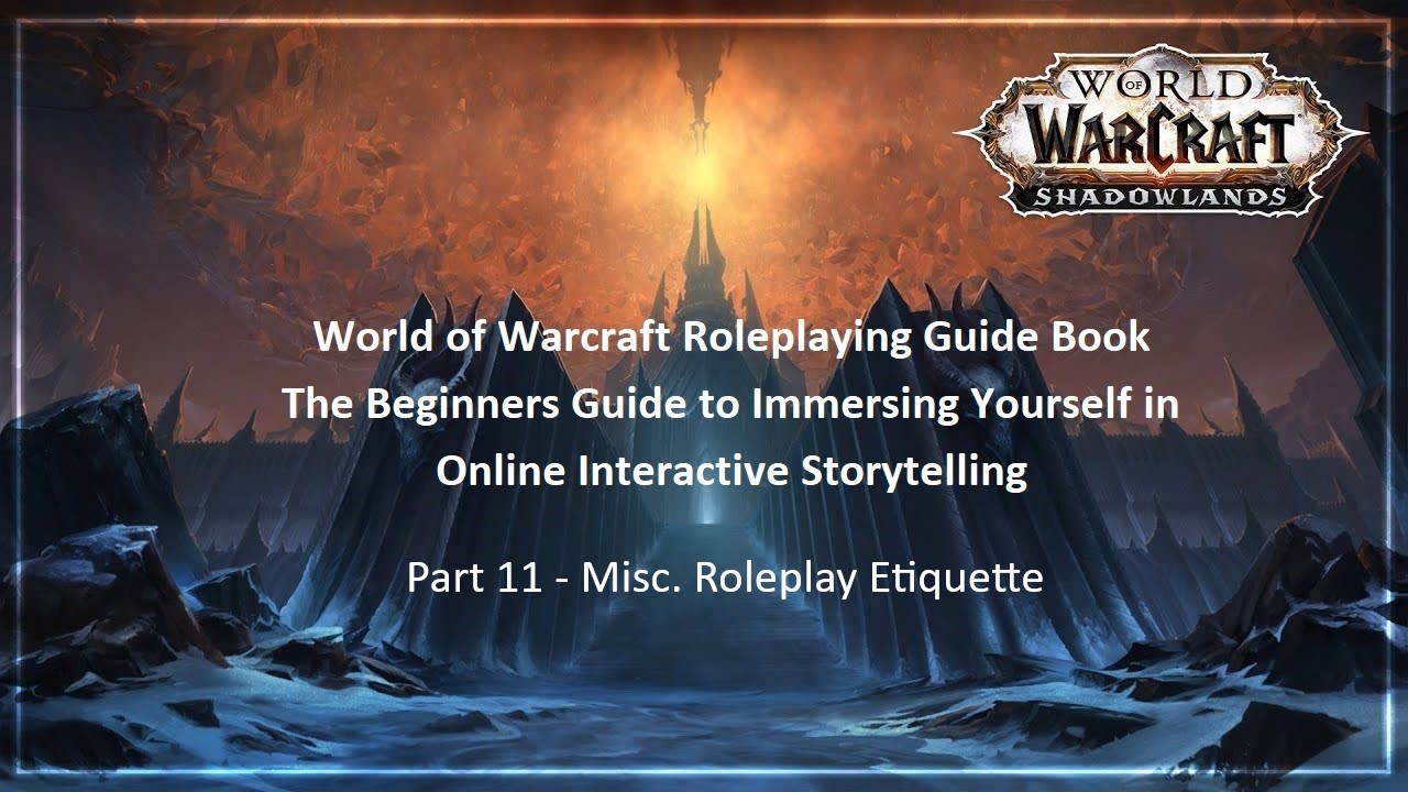 Warcraft Roleplaying Guide: Addons - Misc. Roleplay Etiquette | Gamers