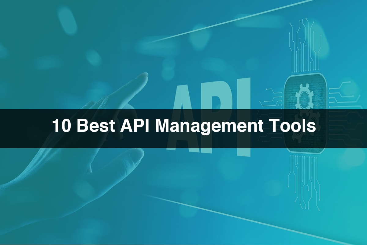 10 Best API Management Tools | 01