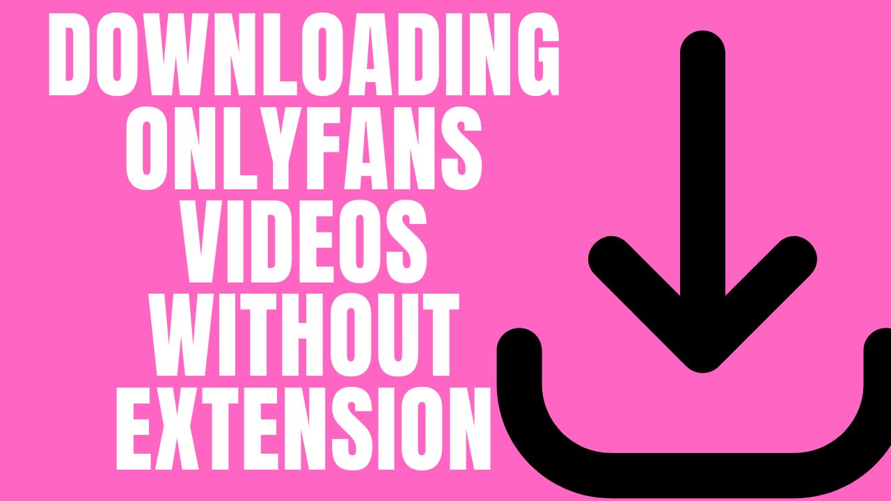 How Can I Download OnlyFans Videos In Chrome Without Using An Extension Journal how-can-i-download-onlyfans-videos-in-chrome-without-using-an-extension-journal