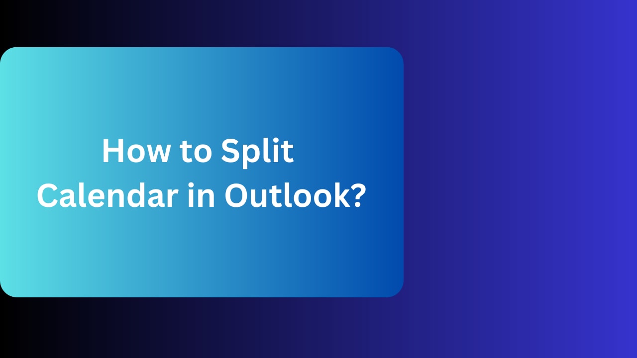 How To Split Calendar In Outlook A Step By Step Solution 01 how-to-split-calendar-in-outlook-a-step-by-step-solution-01
