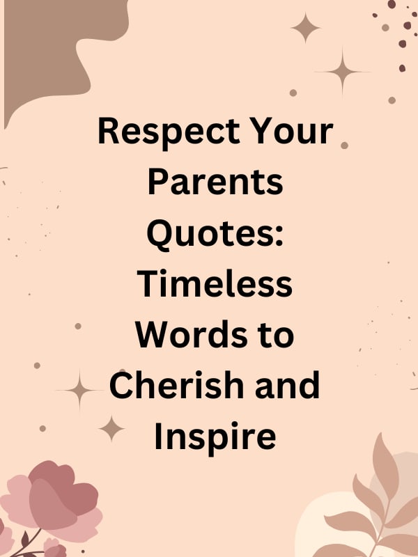 Parental Respect Quotes