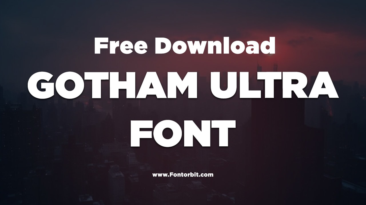 Gotham Ultra Font Gotham Web Font Free Download