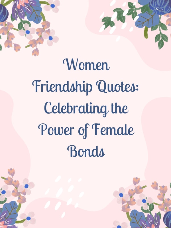 Women Friendship Quotes