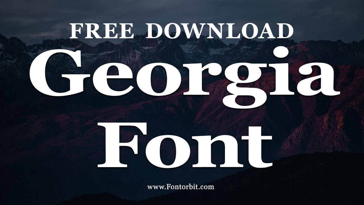 Georgia Font Download Download Georgia Font Free Font Download