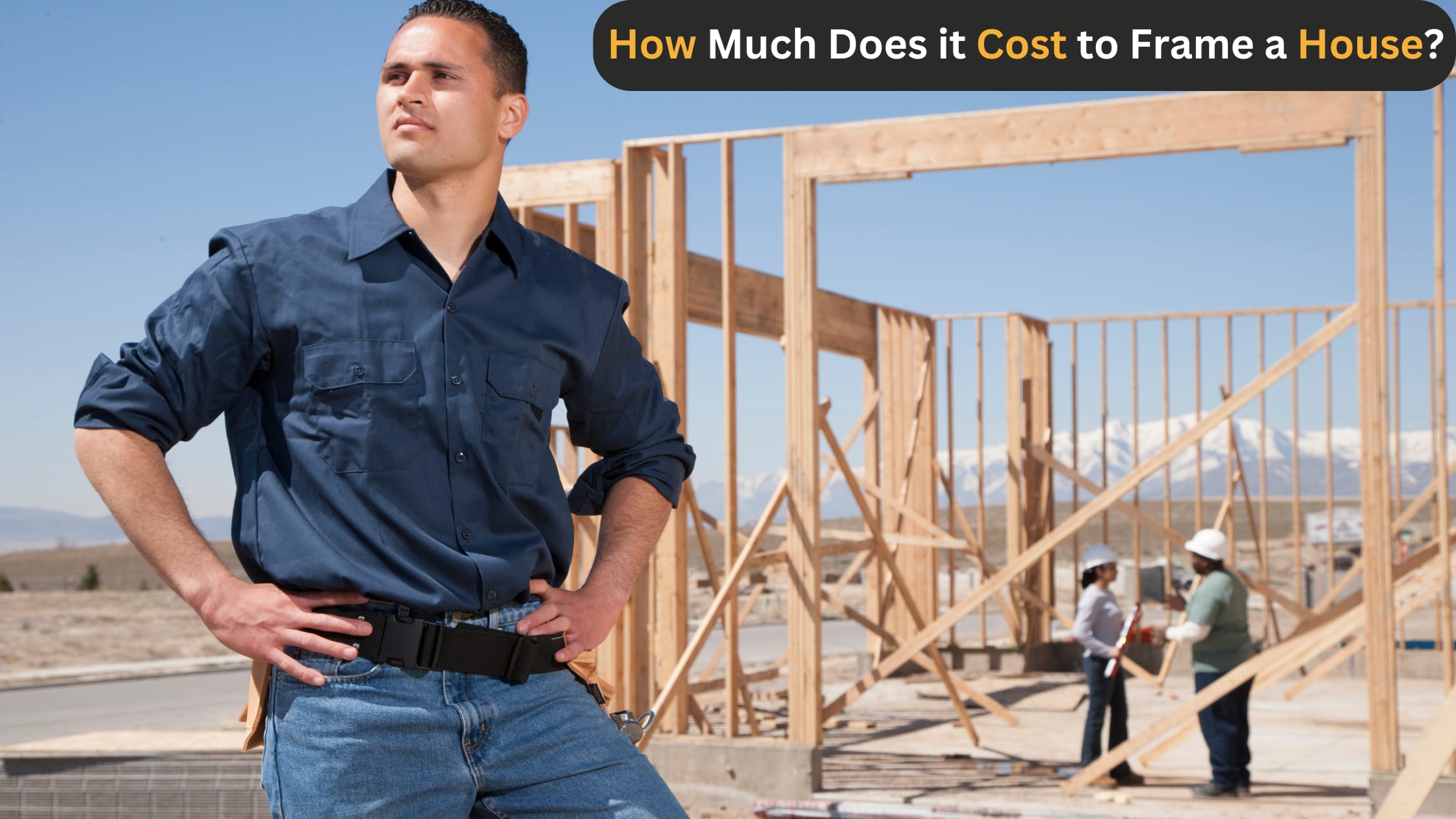 How Much Does it Cost to Frame a House? | Education