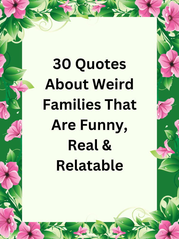 Funny Quotes About Weirdness