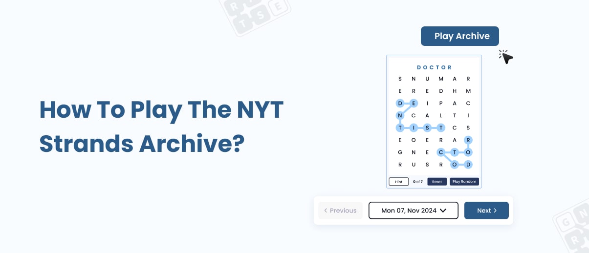 How to Play the NYT Strands Archive? | Gamers