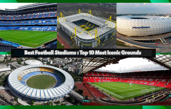 Top Ten Best Football Stadiums In The World