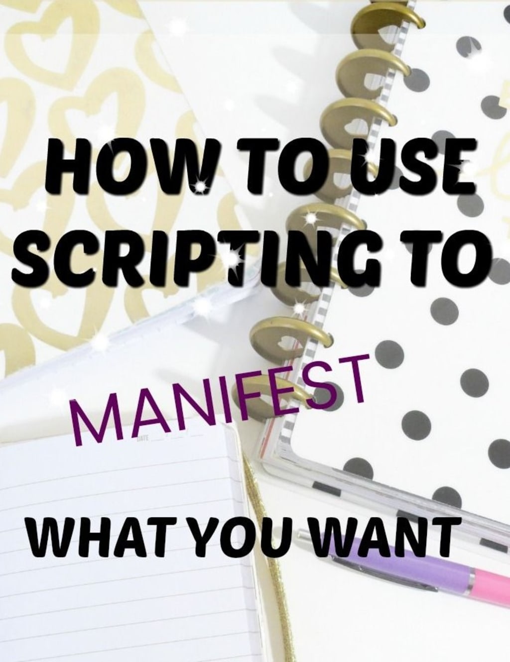 Scripting Manifestation 81 SCRIPTING: MANIFEST Ideas | Law Of
