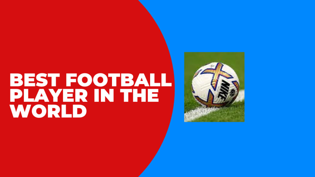 Best Football Player In The World Education best-football-player-in-the-world-education