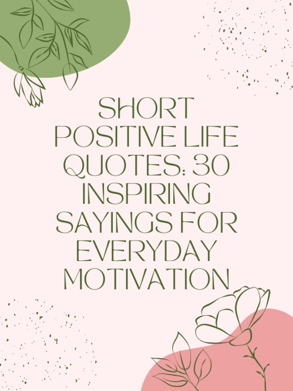 Short Positive Motivational Quotes