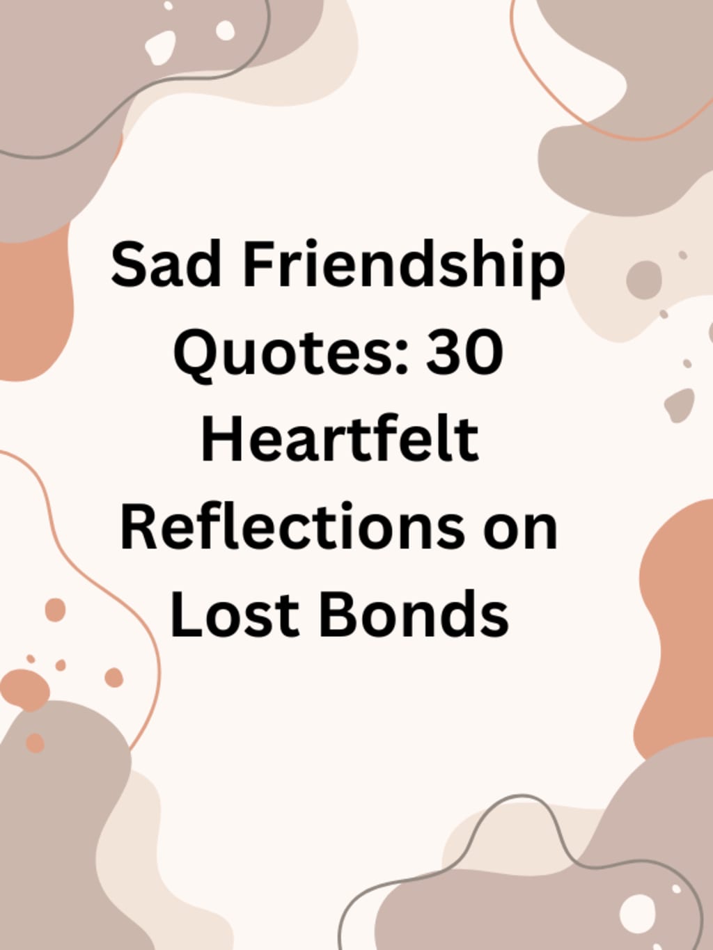 Unhappy Friendship Quotes