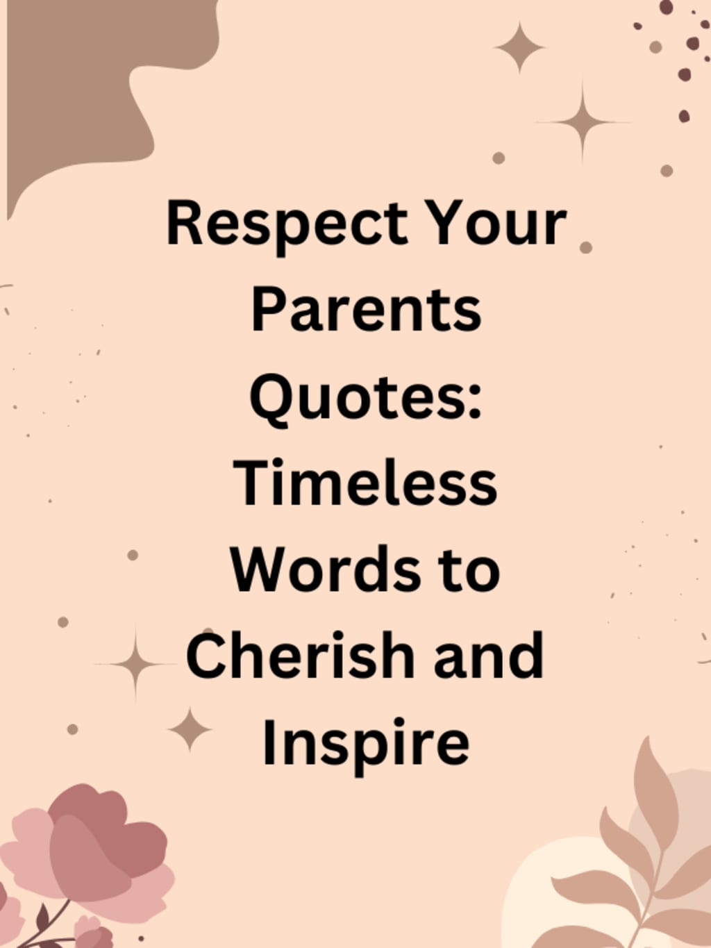 Quotes About Respecting Our Parents Quotesgram