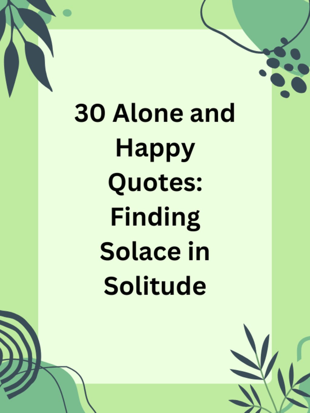 Happy Solitude