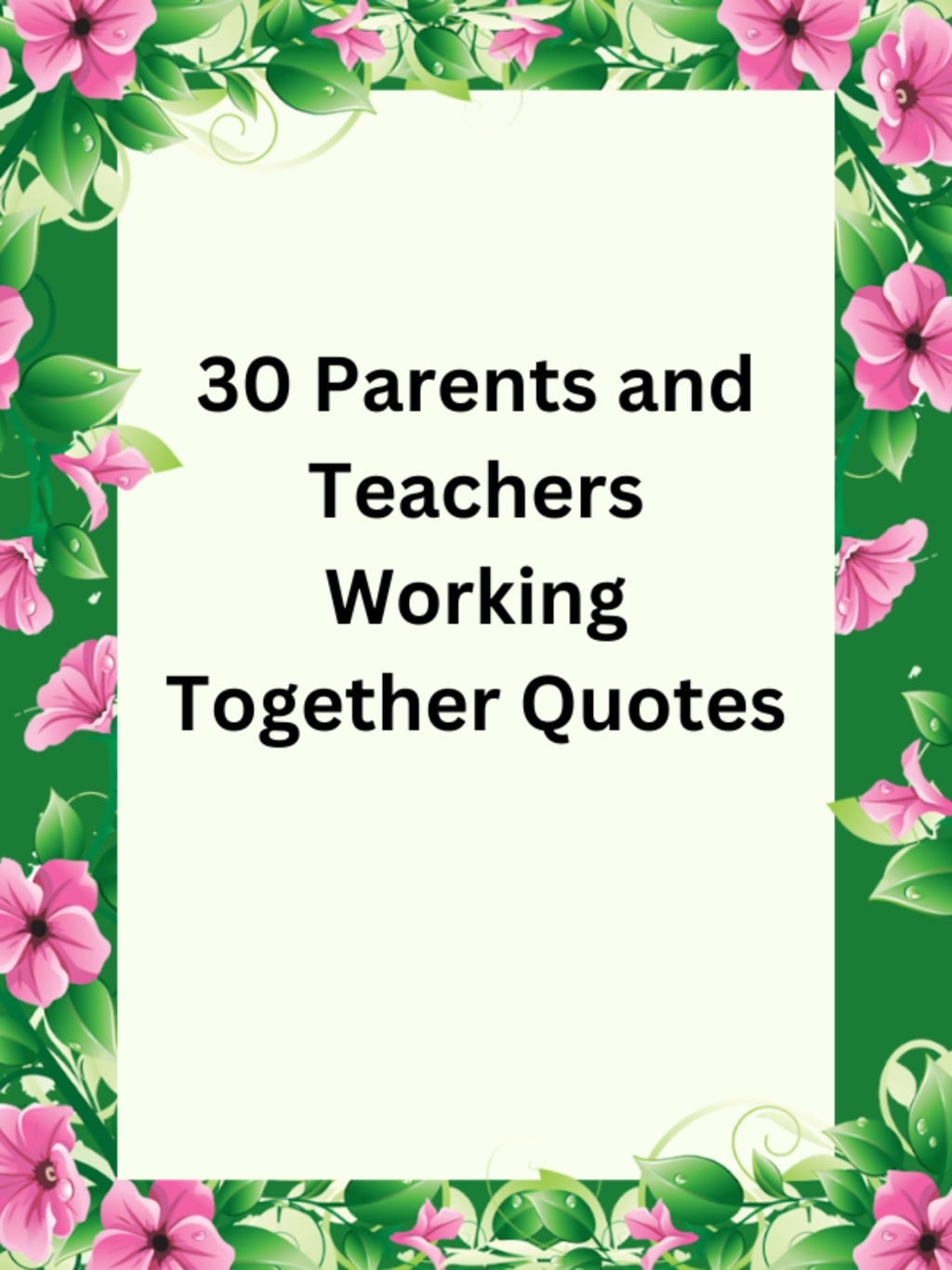 Parent Teacher Collaboration Quotes