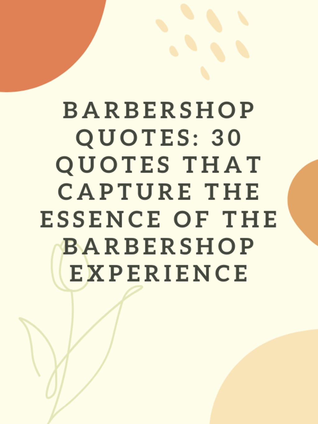 Barbershop Quotes