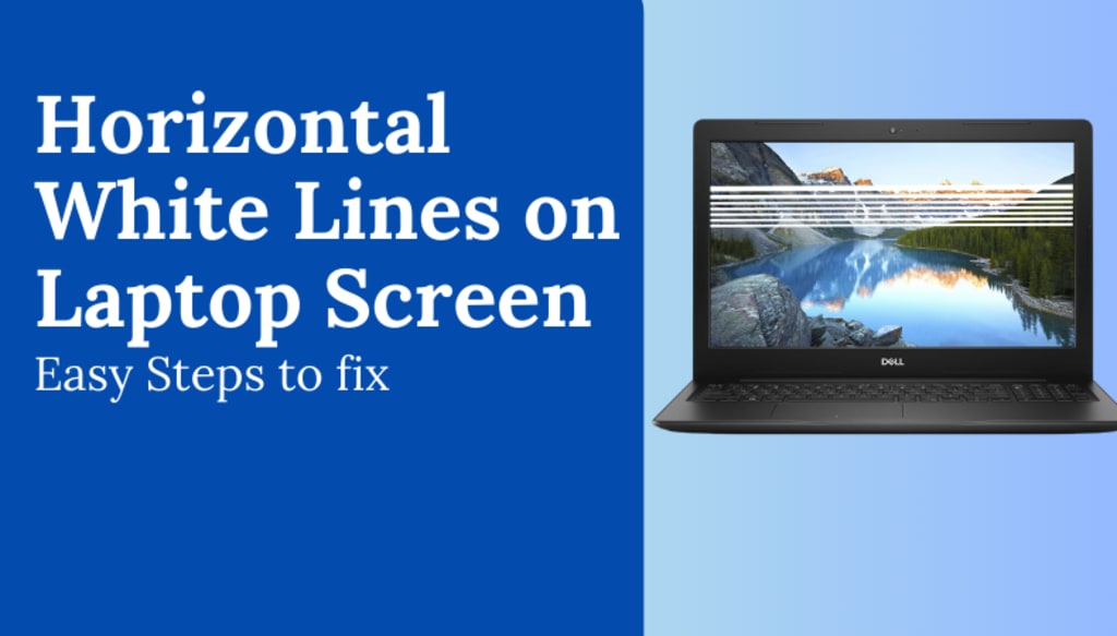 6 Proven Fixes for Horizontal White Lines on Laptop Screen | Lifehack