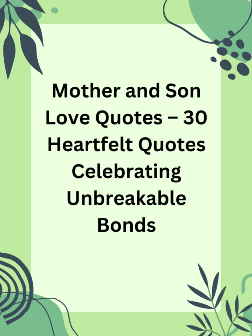 Unconditional Love Between Mother And Child Quotes