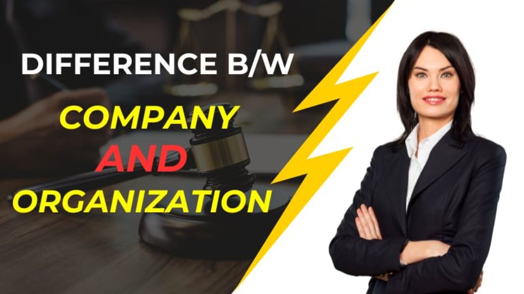 Difference Between a Company and an Organization | Education