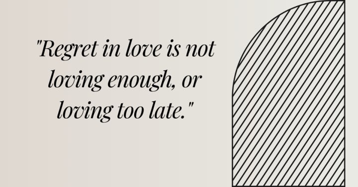 Regretful Quotes The Most Common Regret That People Have On Their