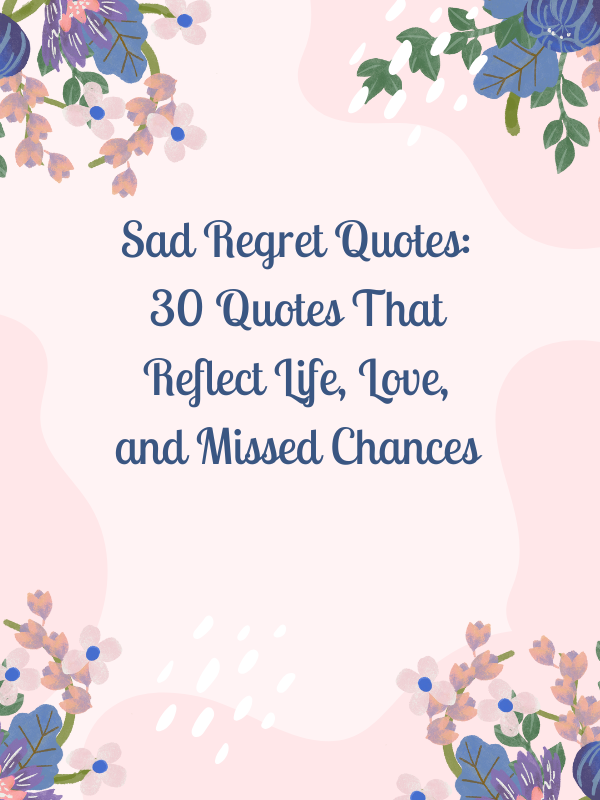 Loss And Regret Quotes