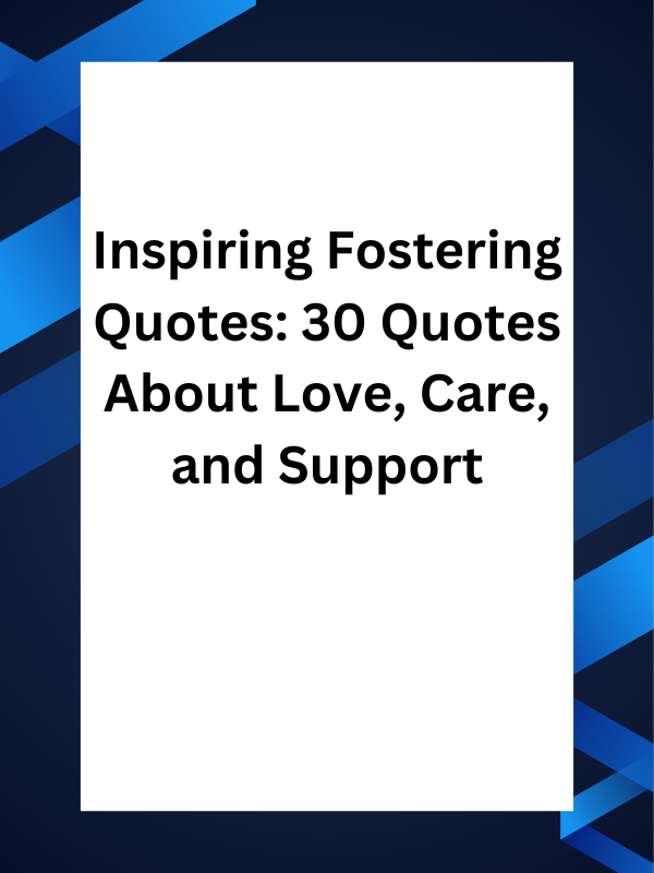 Foster Care Appreciation Quotes