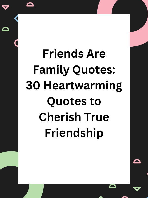 True Friends Family Quotes
