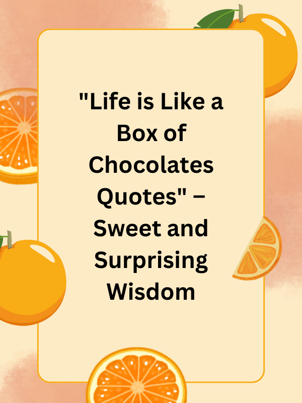 Life Chocolate Quotes