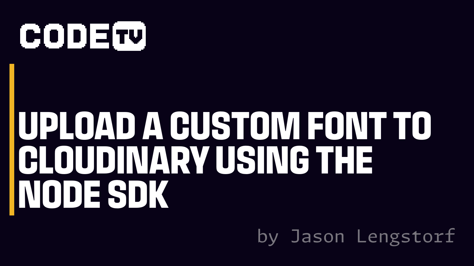Upload a Custom Font to Cloudinary Using the Node SDK