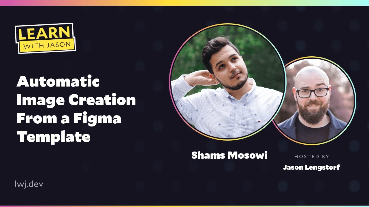 Automatic Image Creation From a Figma Template | Learn With Jason Season 5