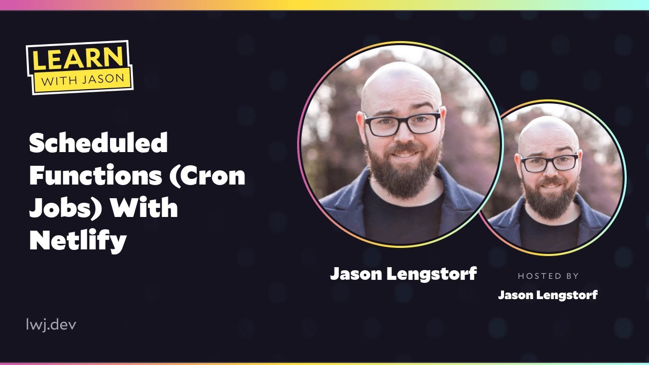 Scheduled Functions (Cron Jobs) With Netlify | Learn With Jason Season 5