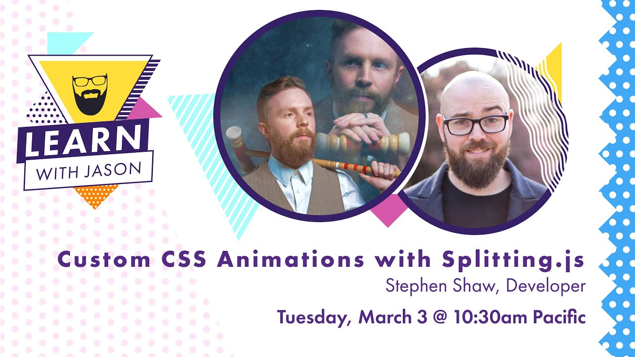 Custom Css Animations With Splittingjs Learn With Jason Season 3