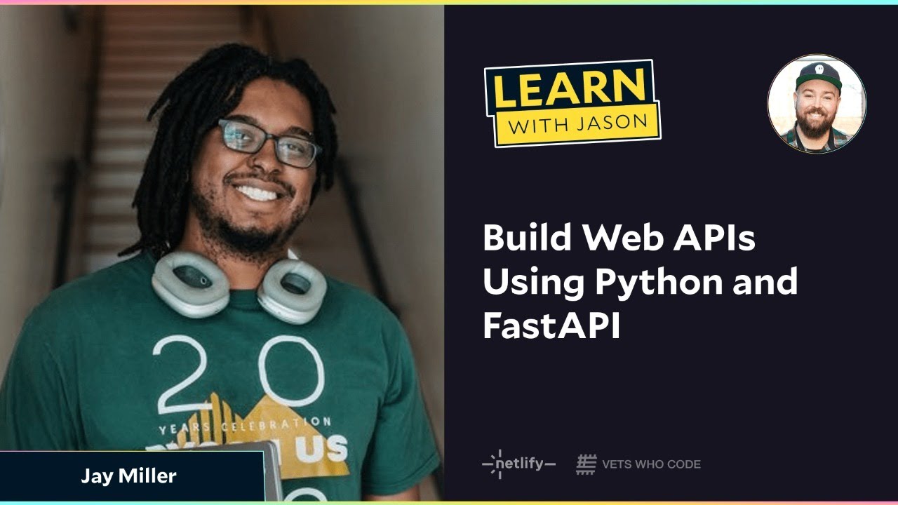 Build Web APIs Using Python and FastAPI Build Web APIs Using Python and FastAPI